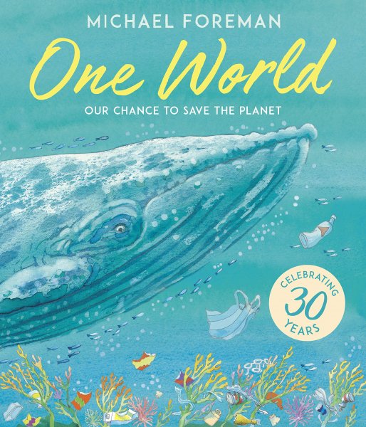 One World: Our Chance to Save the Planet - Walker