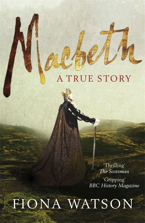 Macbeth: A True Story - Quercus