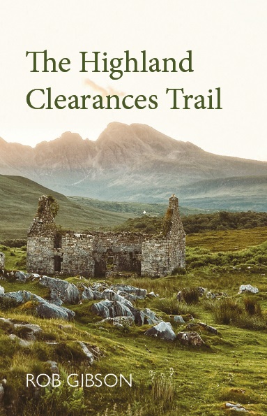 Highland Clearances Trail, The - Luath