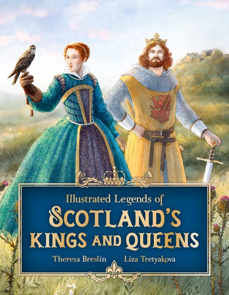 Illustrated Legends of Scotland's Kings & Queens - Kelpies