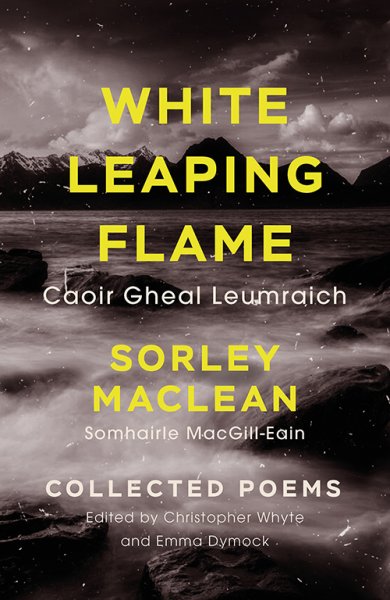 White Leaping Flame: Sorley MacLean - Polygon