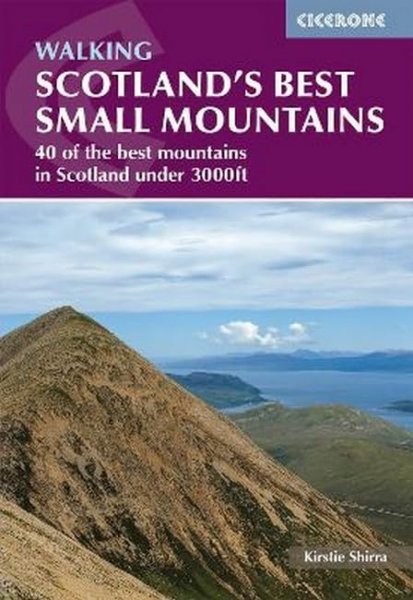 Walking Scotland's Best Small Mountains - Cicerone