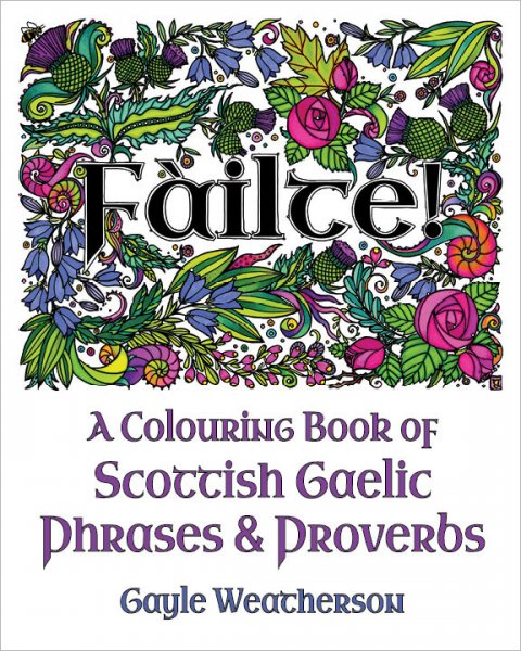 Failte! Scottish Gaelic Colouring Book (Mar) - Bradan Press