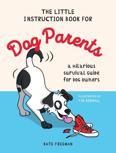 Little Instruction Book for Dog Parents (Aug) - Summersdale