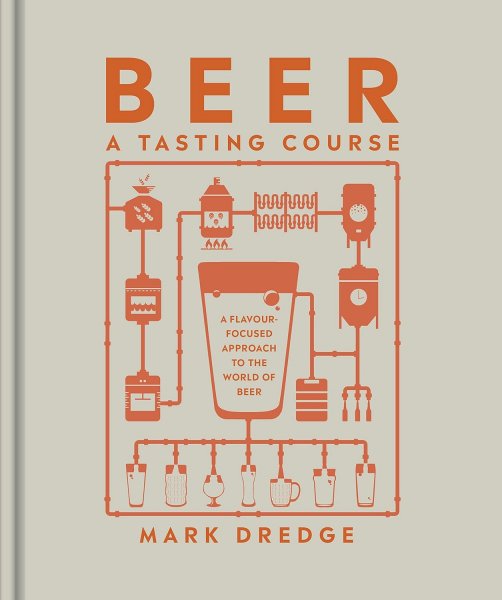 Beer: A Tasting Course - DK